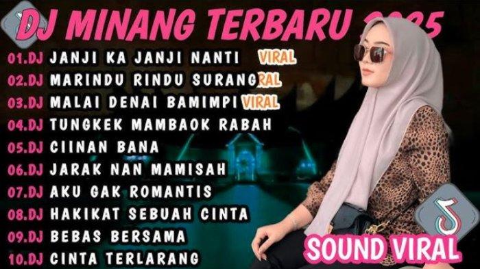 Kumpulan Lagu MP3 DJ Minang Remix Viral di TikTok 2025, Putar di Spotify Ada Fauzana Full Bass ...