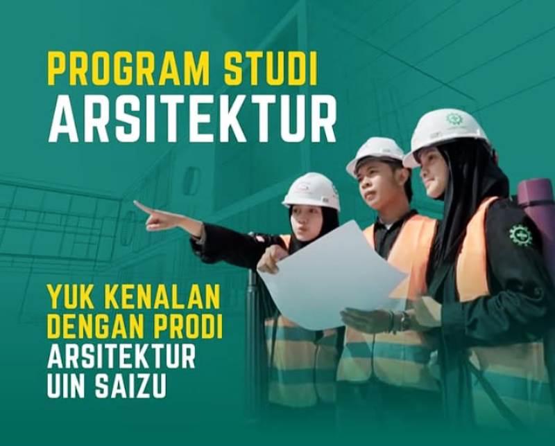 Dibuka, Pendaftaran PMB Jalur SNBT 2025, Ini Profil Prodi Arsitektur UIN Saizu Purwokerto ...