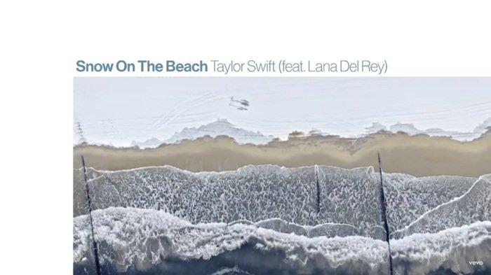 Arti Lirik Lagu Snow On The Beach - Taylor Swift Ft Lana Del Rey ...