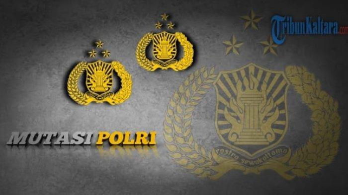 Telegram Mutasi Polri Terbaru, Kapolri Ganti Wakapolda Sulbar dan Kapolres Jajaran Polda Metro ...