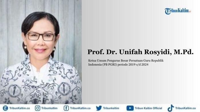 Profil/Biodata Unifah Rosyidi, Ketua Umum Pengurus Besar PGRI Periode ...