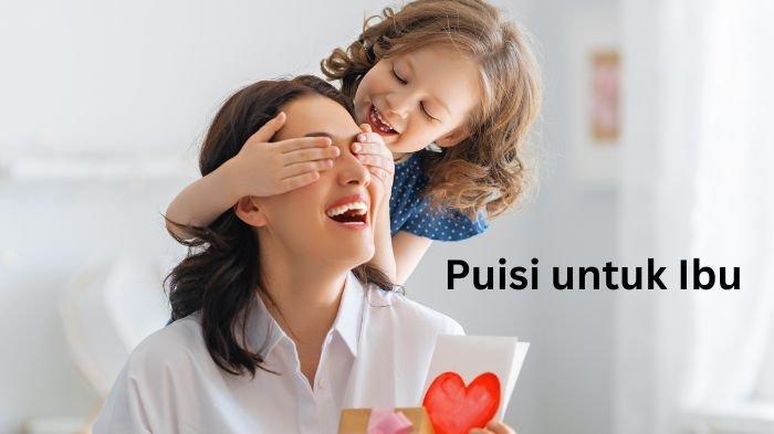 45 Puisi Hari Ibu 2024 Terbaik yang Menyentuh Hati, Singkat Cocok Dibacakan Anak SD pada 22 ...