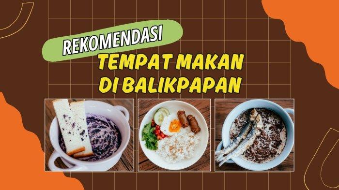 10 Rekomendasi Tempat Makan Terdekat di Balikpapan yang Cocok untuk ...