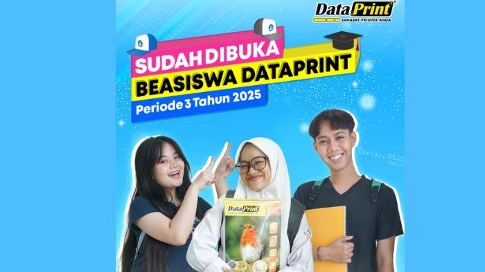 Link Pendaftaran Beasiswa DataPrint 2025 dan Syaratnya untuk Pelajar SMP hingga Mahasiswa S1 ...