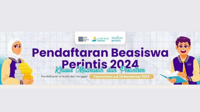 Beasiswa Perintis 2024 Khusus Madrasah dan Pesantren Masih Dibuka, Ini ...