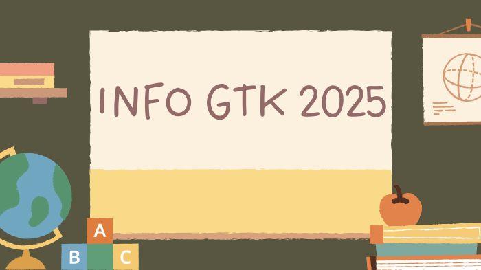 Ini Link Resmi Info GTK 2026 info.gtk.dikdasmen.go.id, Cara Cek Data ...