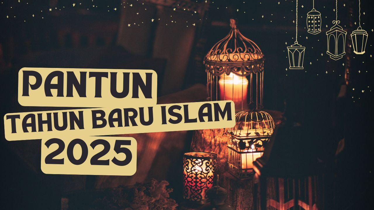 60 Contoh Pantun Tahun Baru Islam 2025, Bikin Momen 1 Muharram 1447 H ...