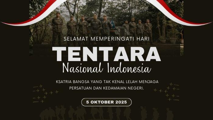 Hari Ulang Tahun TNI Tanggal Berapa? Info Terkini HUT TNI 2025, Makna ...