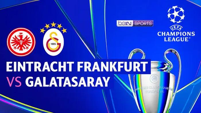 Prediksi Skor Eintracht Frankfurt vs Galatasaray UEFA Champions League Jumat 19 September 2025 ...