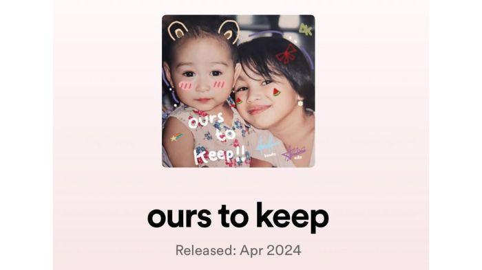 Arti Lirik Lagu Ours to Keep, VIral Dinyanyikan Kendis dan Adis: I’ve ...