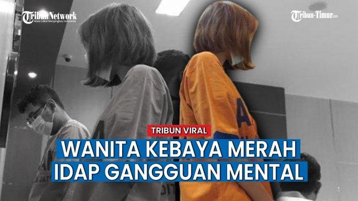 Polisi Sebut Pemeran Perempuan Video Kebaya Merah Punya Kepribadian Ganda, Apa Itu? - Tribun ...