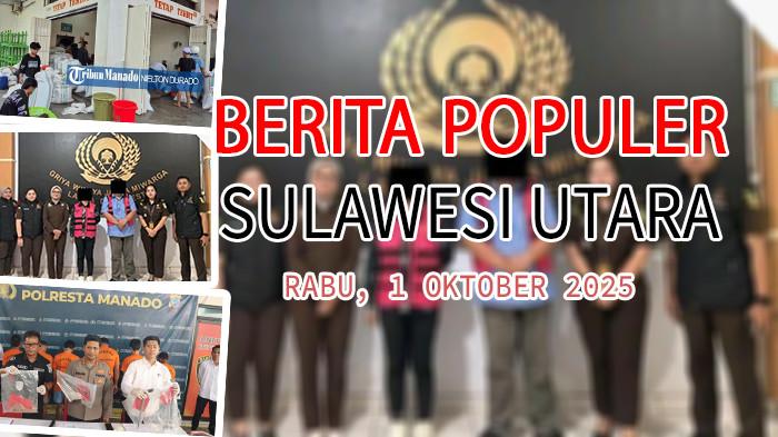 Berita Populer Sulawesi Utara: 2 Tersangka Dugaan Korupsi Dana Hibah Pengawasan Pilwako 2024 ...