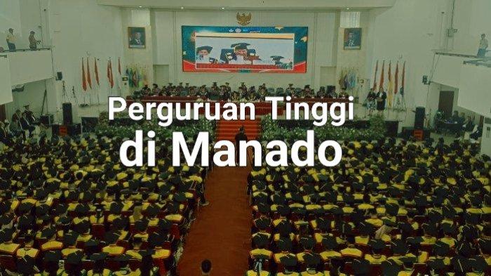 Daftar Perguruan Tinggi di Kota Manado, Aktif dan Terakreditasi ...