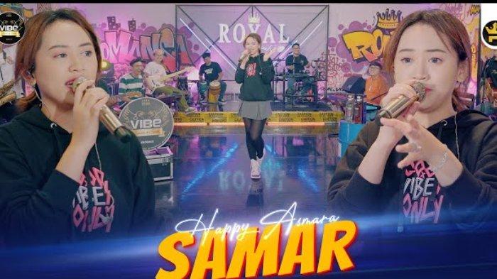 Lirik Lagu Samar - Happy Asmara, Viral di TikTok - Tribunmanado.co.id