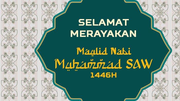 25 Poster dan Kata-kata Ucapan Selamat Maulid Nabi Muhammad SAW 1446H ...