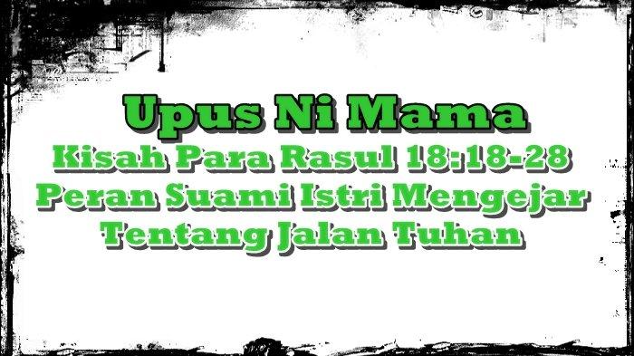 Upus Ni Mama, Renungan W/KI GMIM 15-21 Juni 2025, Peran Suami Istri ...