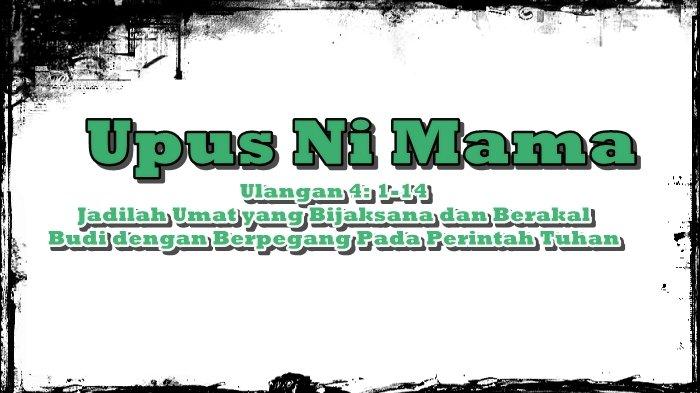 Upus Ni Mama, Renungan W/KI GMIM 29 Juni-5 Juli 2025, Jadilah Umat ...