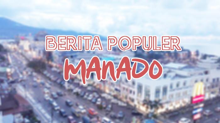 Berita Populer Manado, Gubernur Sulut Tiba di Bandara, Pemkot Pangkas ...