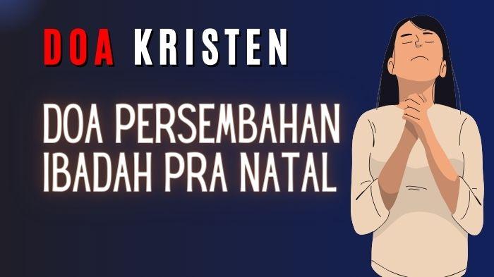 Doa Kristen: Doa Persembahan Ibadah Pra Natal - Tribunmanado.co.id