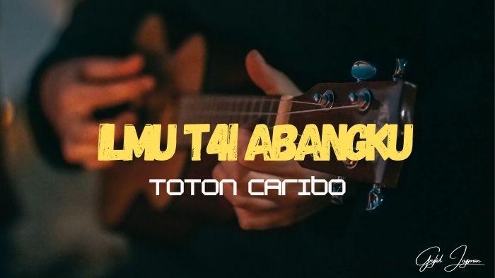 Lirik Lagu Ilmu T4i - Toton Caribo, Emot Api Abangku Meledak ...