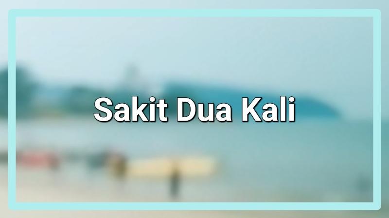 Lirik Lagu Sakit Dua Kali - Badai, Mungkin Ini Namanya Sakit ...