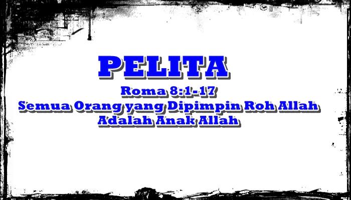 Pelita, Renungan P/KB GMIM 8-14 Juni 2025, Semua Orang Dipimpin Roh ...