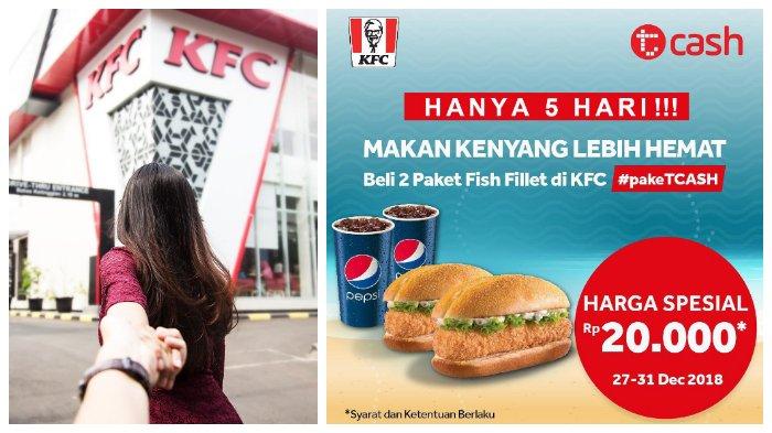 Promo KFC Desember: Ada Harga Spesial 2 FISH FILLET Cuma Rp 20 Ribu ...