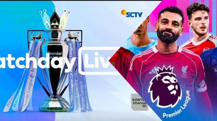 Jadwal Siaran SCTV Liga Inggris 16-19 Agust 2026 Arsenal, Man United, Man City, Chelsea ...