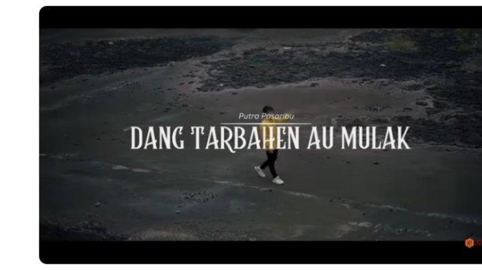 Lirik Lagu Batak Dang Tarbahen Au Mulak yang Dipopulerkan oleh Putra Pasaribu - Tribun-medan.com