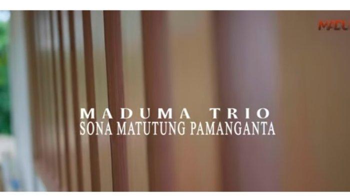 Lirik Lagu Batak Sona Matutung Pamanganta yang Dipopulerkan oleh Maduma Trio - Tribun-medan.com