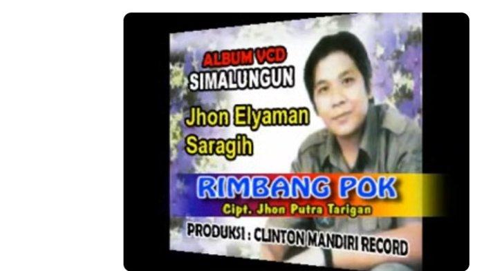 Lirik Lagu Simalungun Rimbang Pok, Dipopulerkan Jhon Eliaman Saragih - Tribun-medan.com