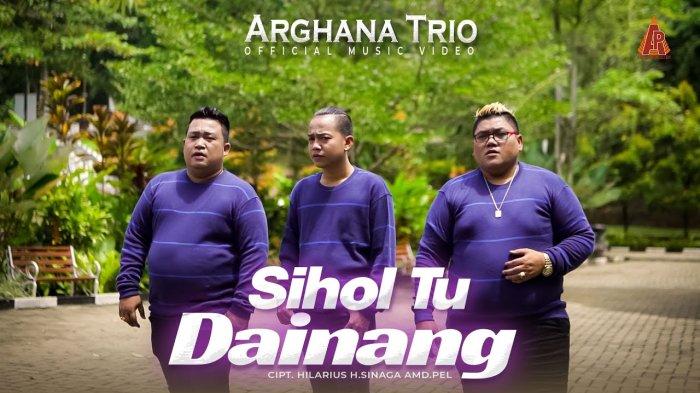 Lirik dan Chord Lagu Batak Sihol Tu Dainang yang Dipopulerkan Arghana Trio - Tribun-medan.com