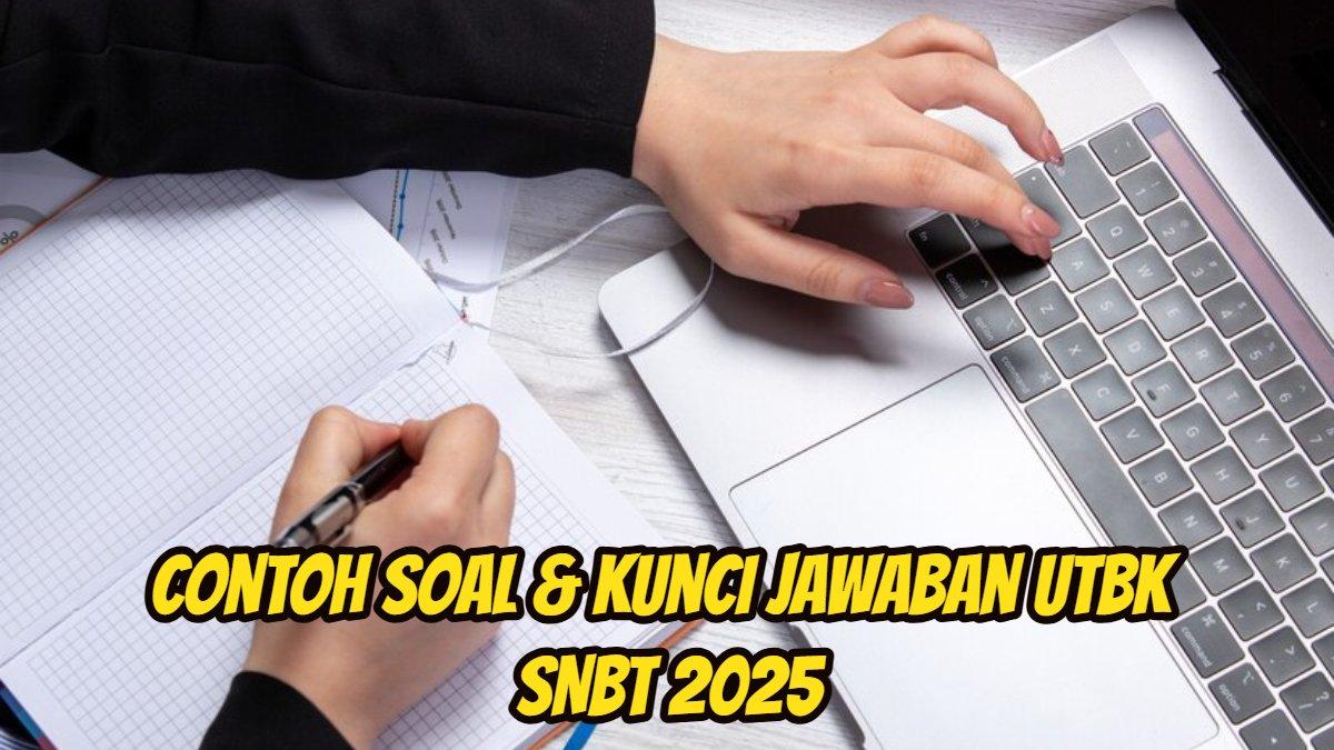 10 Soal & Kunci Jawaban UTBK SNBT 2025, Tes Potensi Skolastik Materi ...