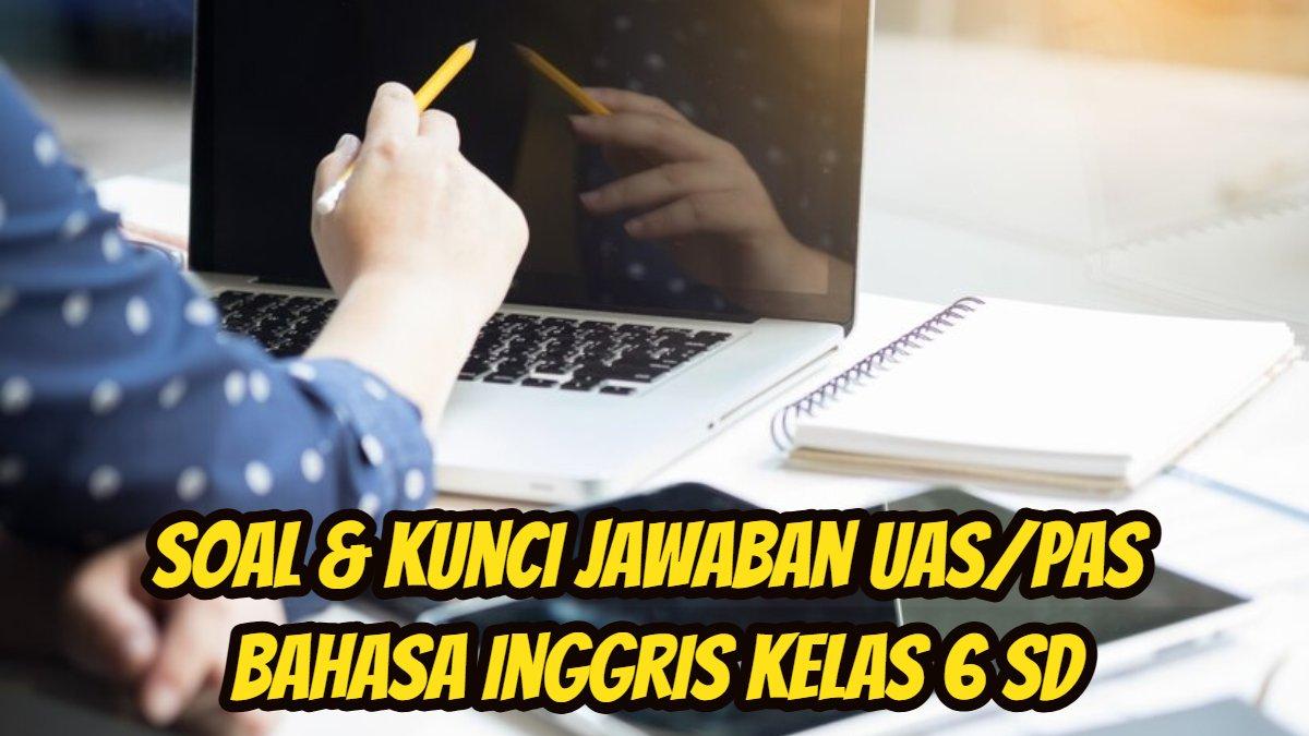 45+ Soal & Kunci Jawaban UAS/PAS Bahasa Inggris Kelas 6 SD/MI, Does The Moon Have Its Own Light ...