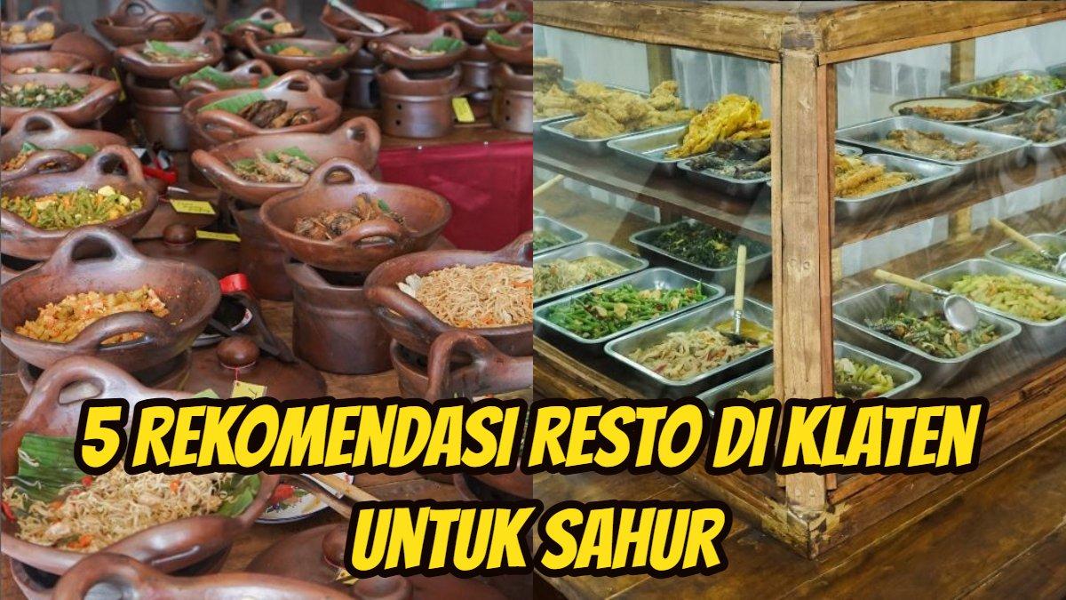5 Rekomendasi Resto di Klaten untuk Sahur, Buka 24 Jam dari Menu Nasi Padang Hingga Aneka ...