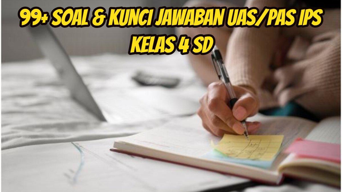99+ Soal & Kunci Jawaban UAS/PAS IPS Kelas 4 SD, Lagu Daerah yang Berasal dari Jawa Tengah ...