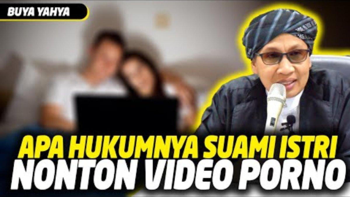 Hukum Suami Istri Menonton Film Biru Sebelum Melakukan Hubungan Halal, Begini Penjelasan Buya ...