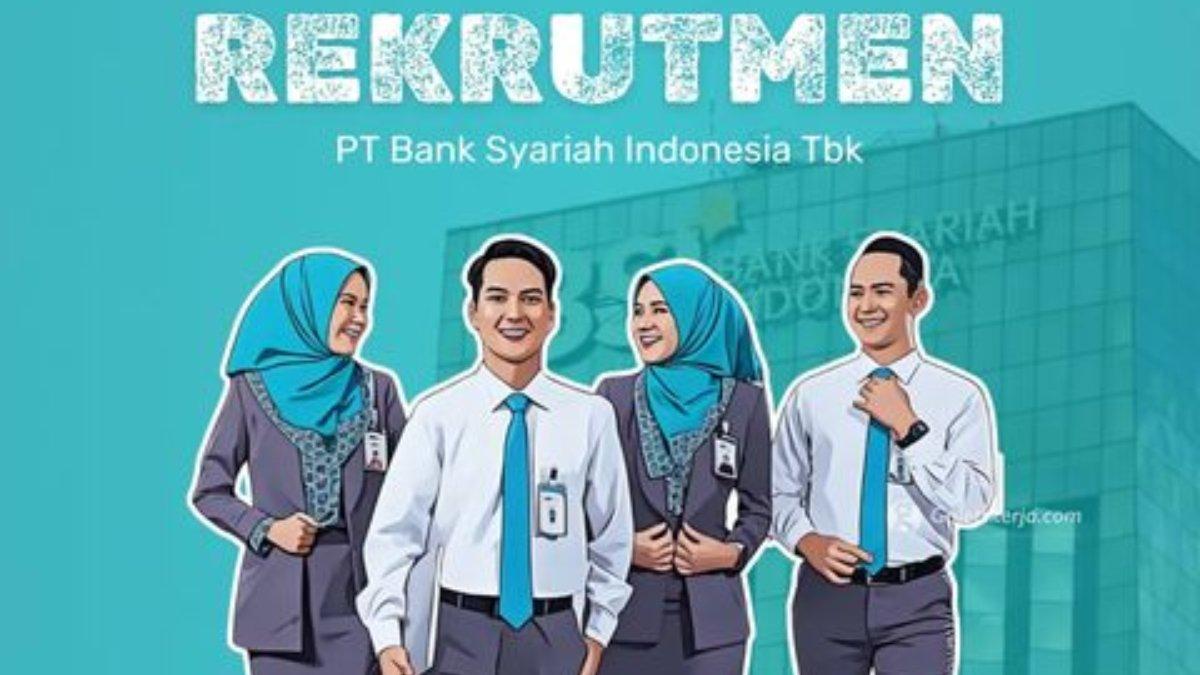 Bank Syariah Indonesia Buka Lowongan Kerja Terbaru 2024, Lulusan SMA/SMK Nilai 70 Boleh ...