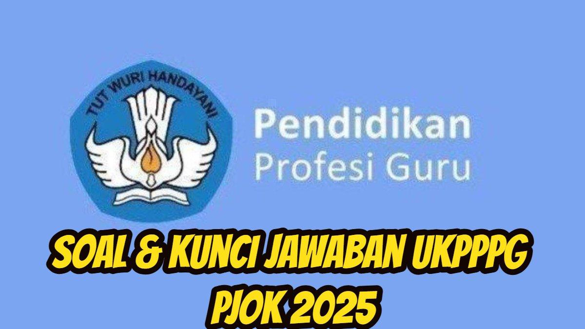 Soal & Kunci Jawaban UKPPPG PJOK 2025, Memahami Pengertian Pendidikan Kesehatan pada Peserta ...