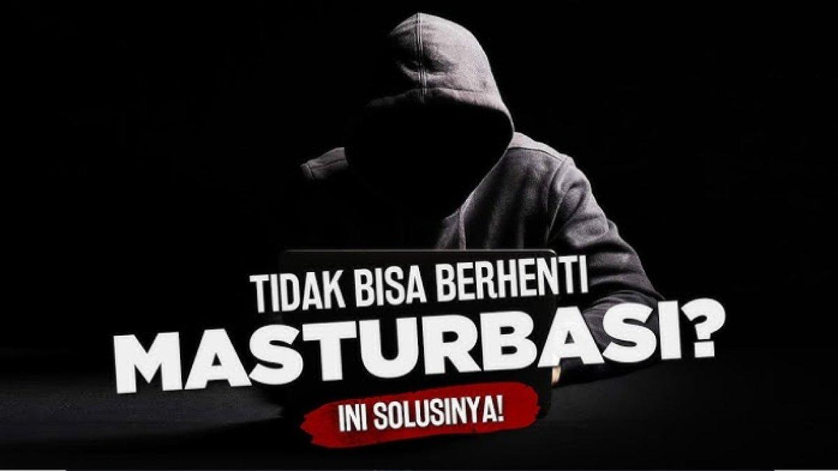8 Tips Ampuh Berhenti Kecanduan Masturbasi, Mudah & Efektif, Hidup Jadi Lebih Sehat: Buktikan ...