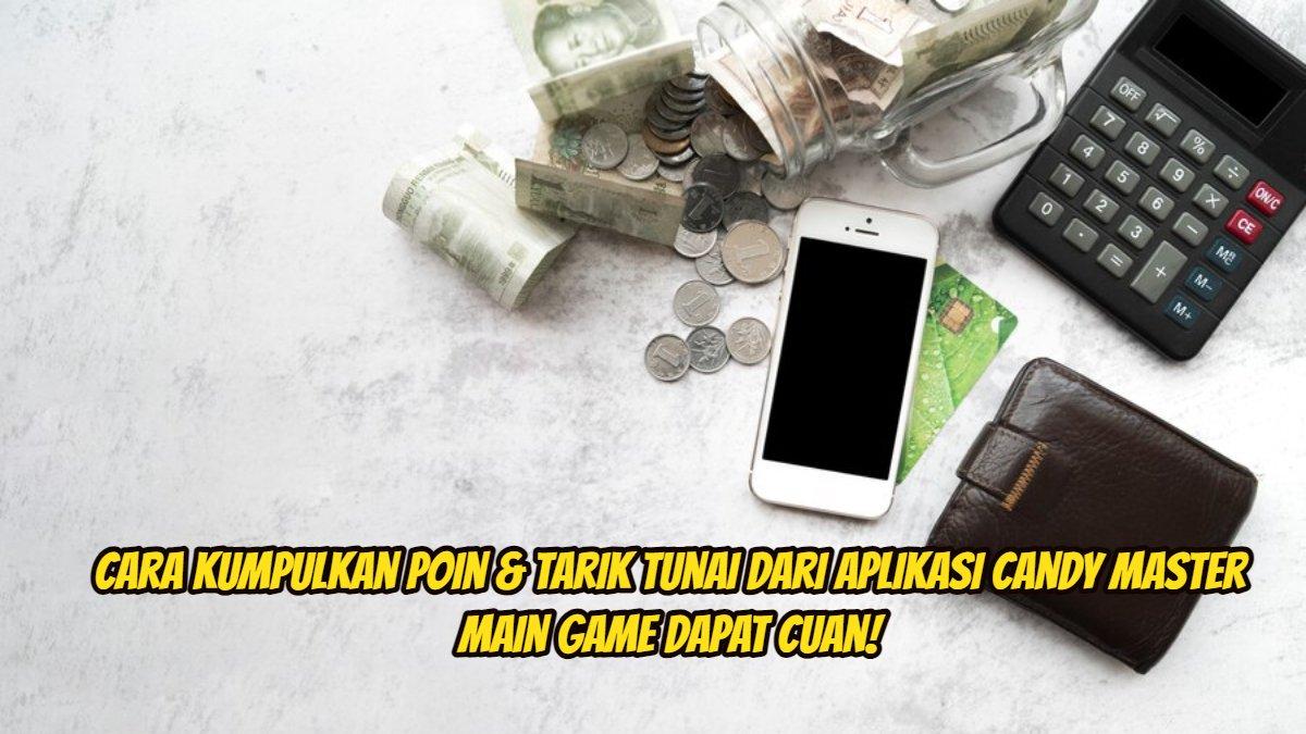 Main Game Dapat Cuan! Ini Cara Kumpulkan Poin & Tarik Tunai dari Aplikasi Candy Master, OVO ...
