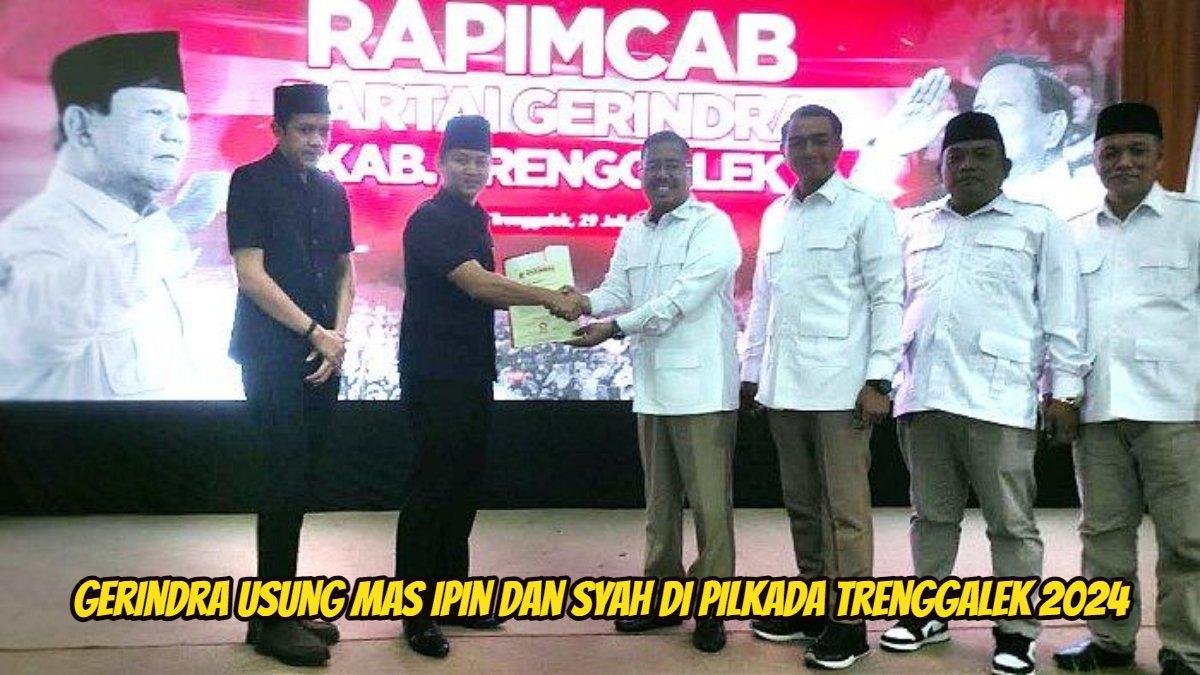 Gerindra Usung Mas Ipin dan Syah Muhammad di Pilkada Trenggalek 2024 ...