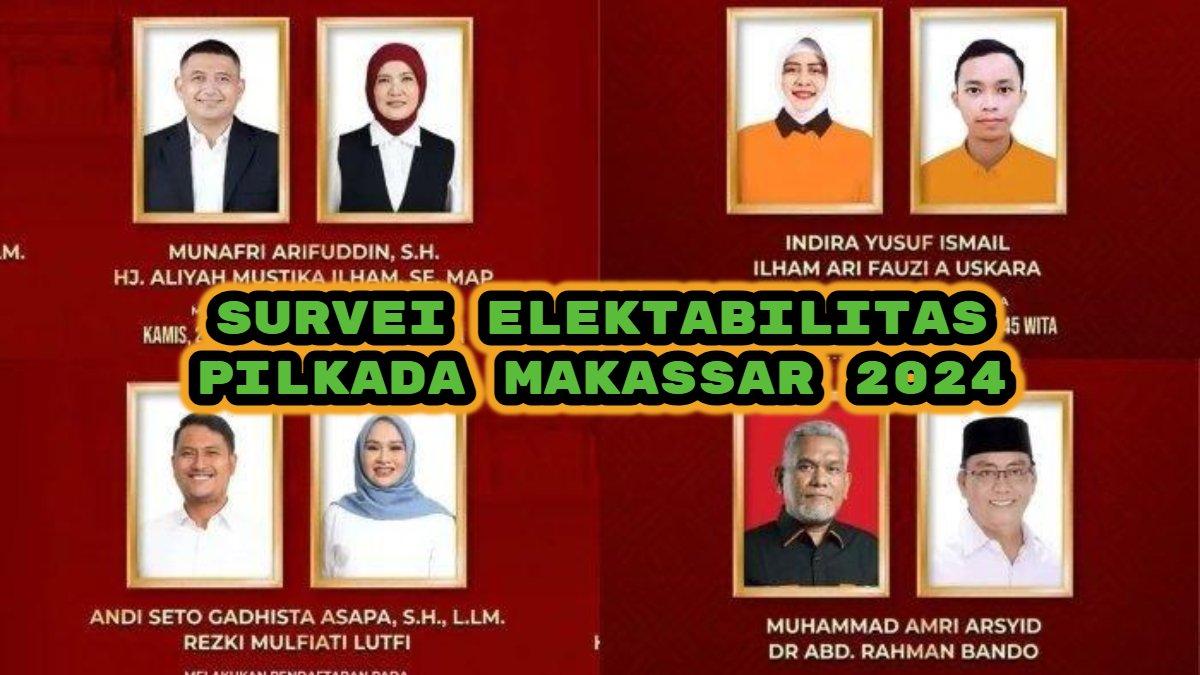 Kejutan Survei Pilkada Makassar 2024, Elektabilitas Seto-Rezki Mengejutkan, Ungguli Indira-Ilham ...