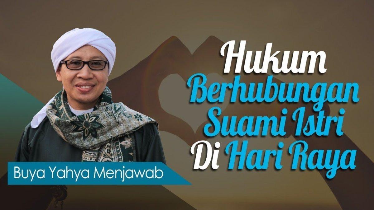 Benarkah Dilarang Berhubungan Suami Istri saat Malam Takbiran Hari Raya? Begini Pendapat Buya ...