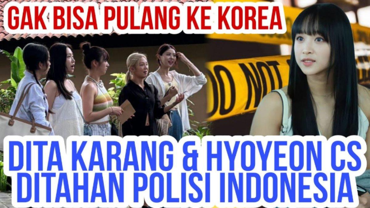 Saat Dita Karang & Hyoyeon SNSD Tertahan di Bali, Syuting Tanpa Izin, Gak Bisa Balik, Paspor ...