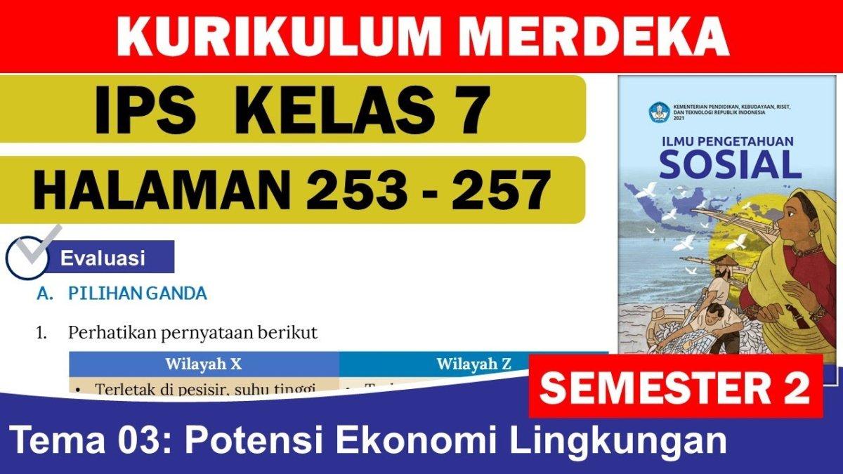 15 Soal & Kunci Jawaban Evaluasi IPA Kelas 7 SMP halaman 253 254 255 256 257 Kurikulum Merdeka ...