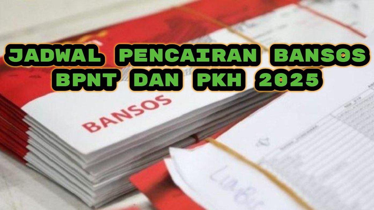 Jadwal Pencairan Bansos BPNT dan PKH 2025, Mulai Cair pada Pertengahan Bulan Februari ...