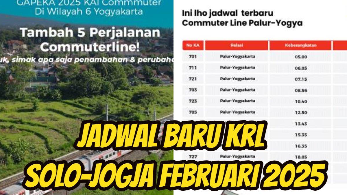 Jadwal Baru KRL Solo-Jogja Februari 2025, Lengkap Jam Kedatangan KA di Tiap Stasiun dari Palur ...