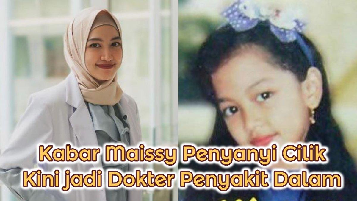 Ingat Maissy Penyanyi Cilik? Kini Tinggalkan Dunia Hiburan, Banting Setir Jadi Dokter Penyakit ...