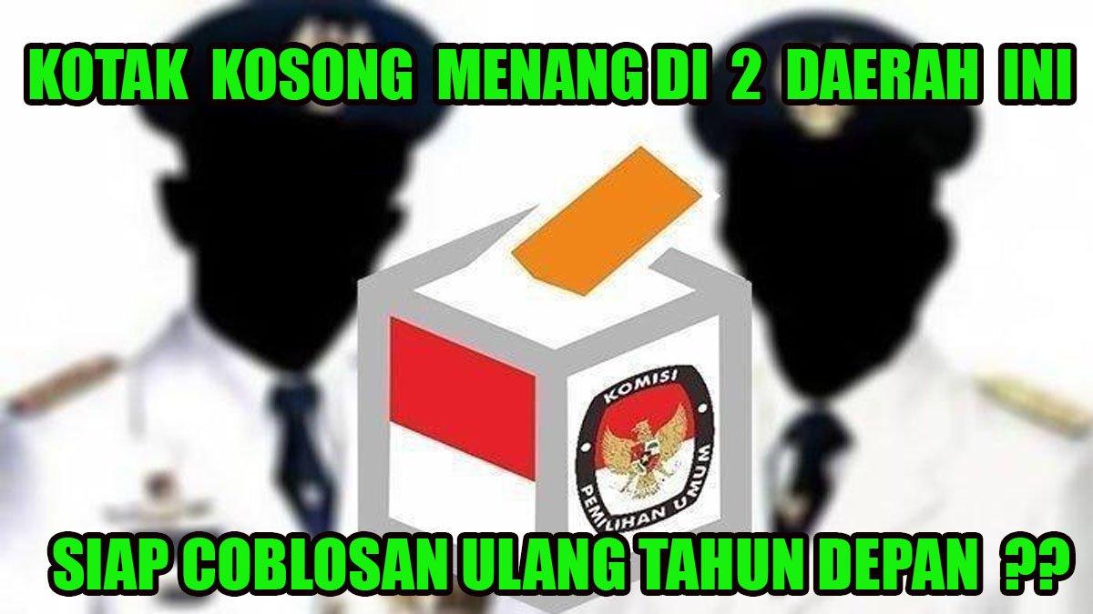 Kotak Kosong Jadi Pemenang di 2 Daerah Pilkada 2024 Ini, Bakal Coblosan ...